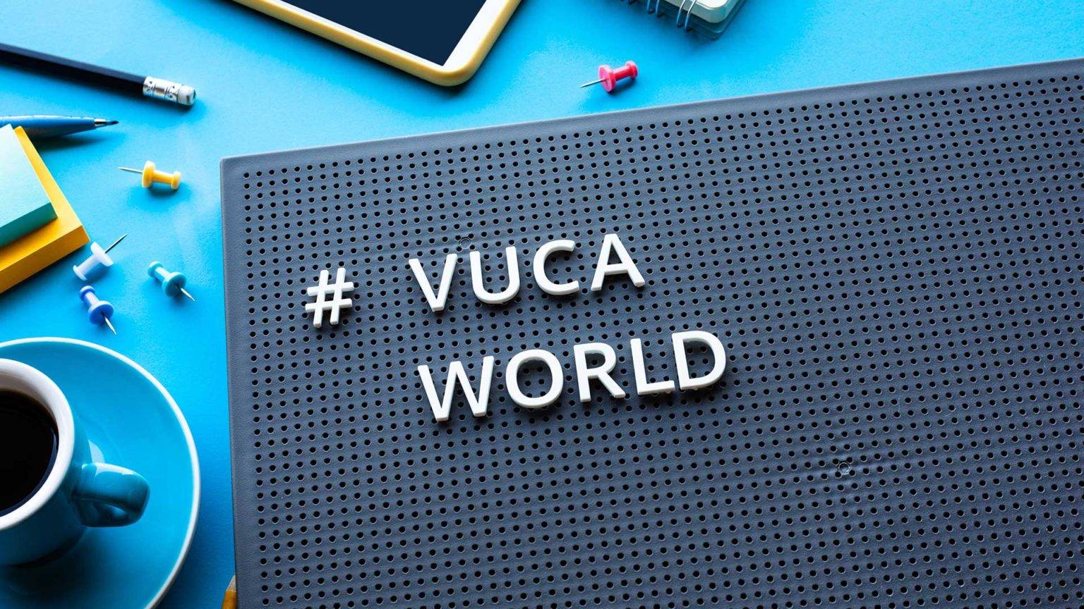 Leading in a VUCA World - Changing Conditions and Our Hybrid Work ...