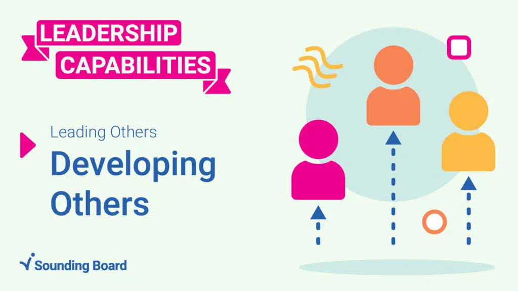 The Best Leaders Develop Others | Sounding Board Inc