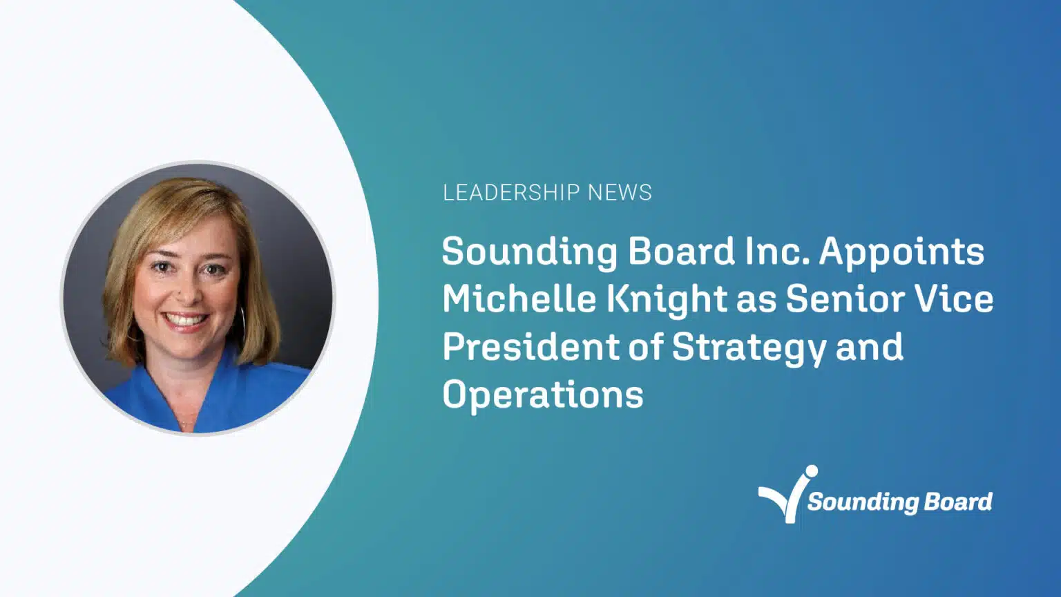 Sounding Board Inc. Appoints Michelle Knight as Senior Vice President ...